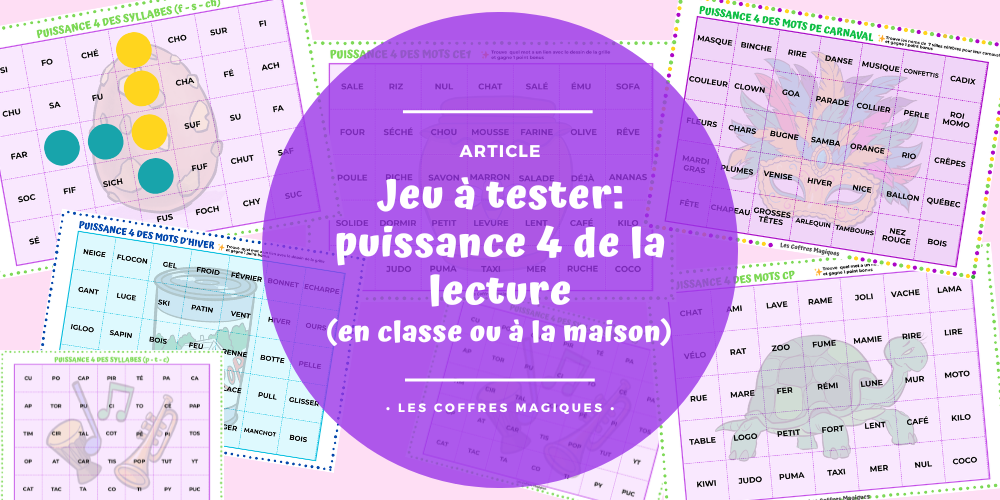 JEU À TESTER: PUISSANCE 4 DE LA LECTURE - Les Coffres Magiques